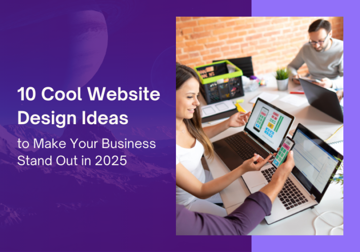 10 Cool Website Design Ideas to Make Your Business Stand Out in 2025 ...
